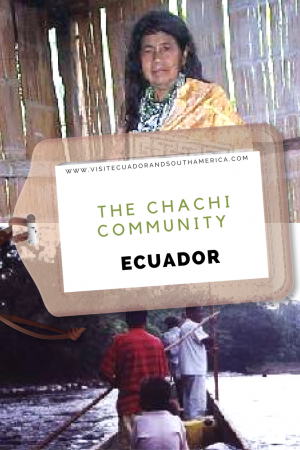 learn-more-about-the-chachi-community-ecuador - Visit Ecuador and South ...